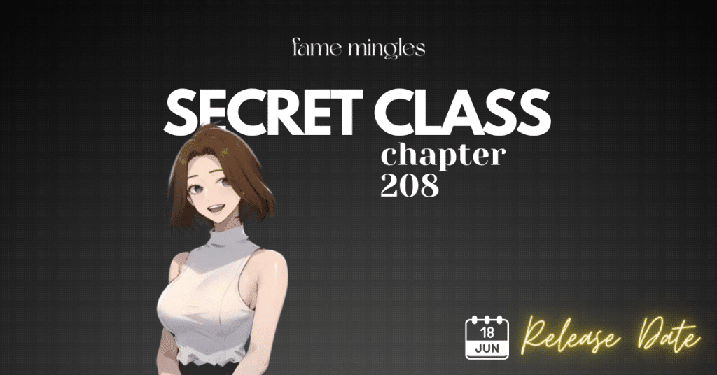 Secret Class Chapter 208 Release Date, Spoilers & Raw Scans